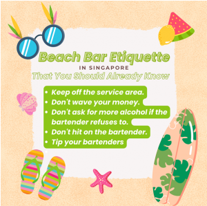 Beach Bar Etiquette In Singapore That You Should Already Know